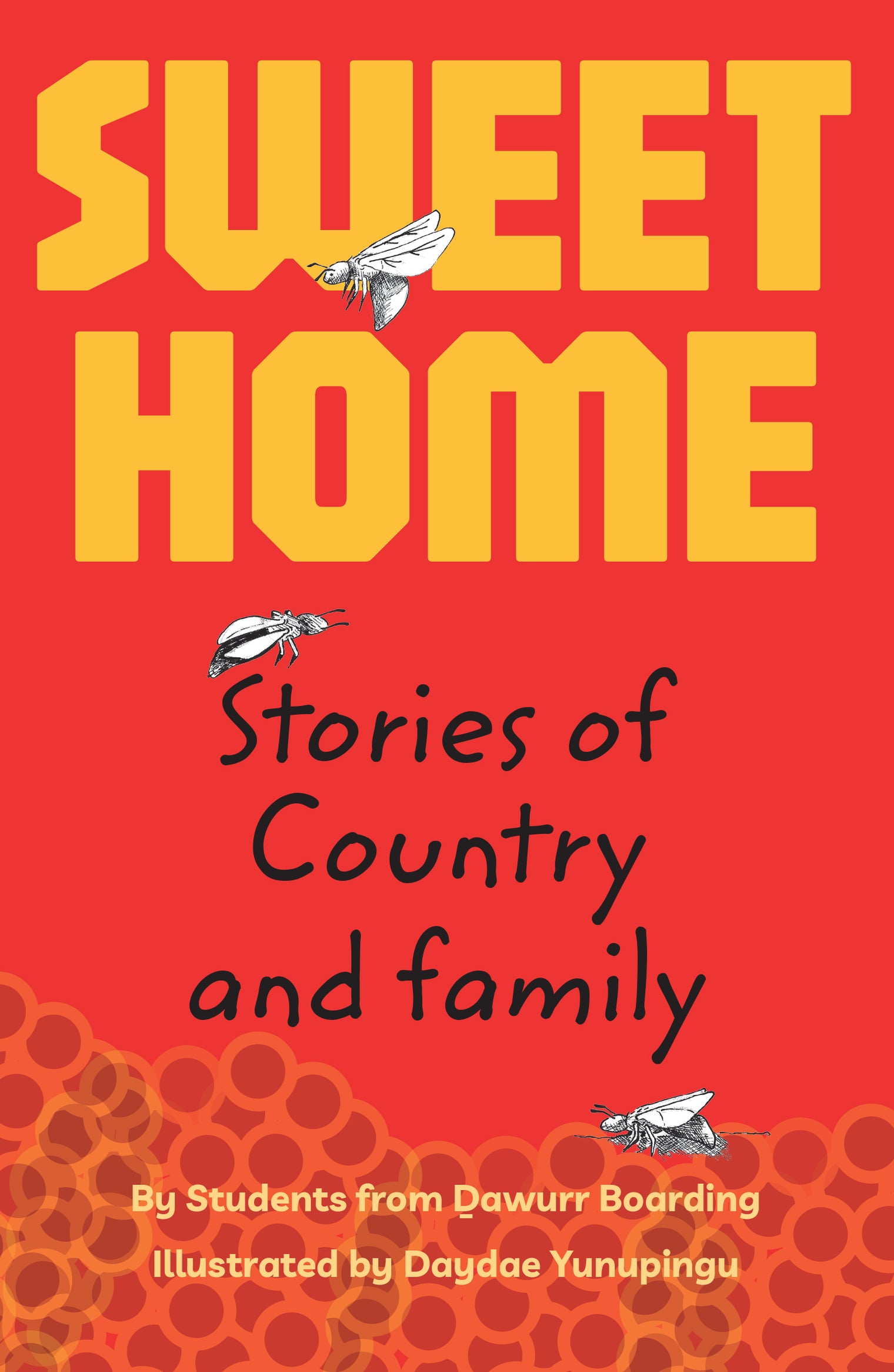 Sweet Home: Stories of Country and family – Indigenous Literacy Foundation